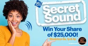 CHYM Secret Sound Contest | Win your Share of $25,000